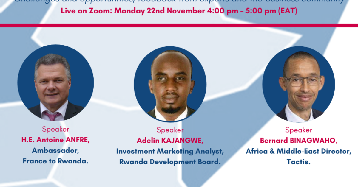 East Africa Business Forum 2021: Doing business in Rwanda | CCI France ...
