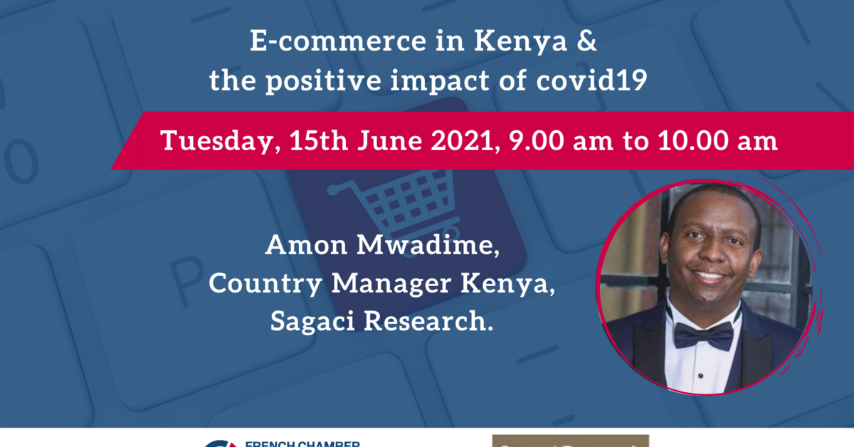 E-commerce in Kenya & the positive impact of covid19. | CCI France Kenya